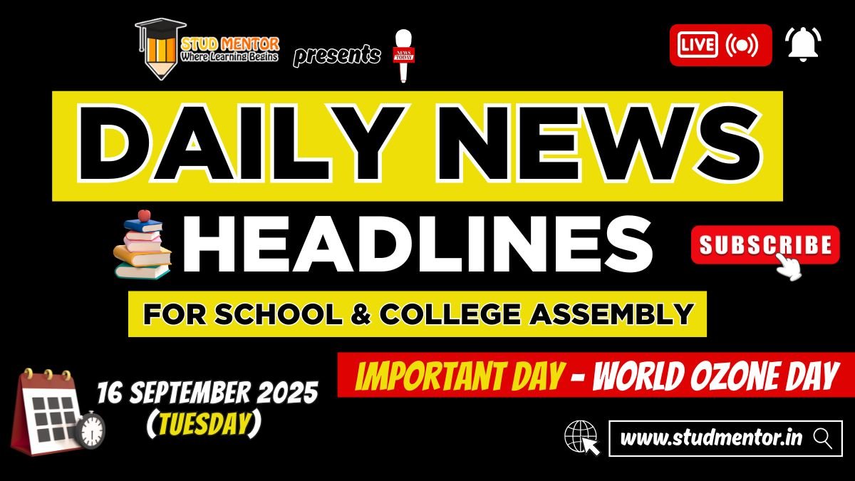 News Headlines for School Assembly – 16 September 2025 - Stud Mentor ...